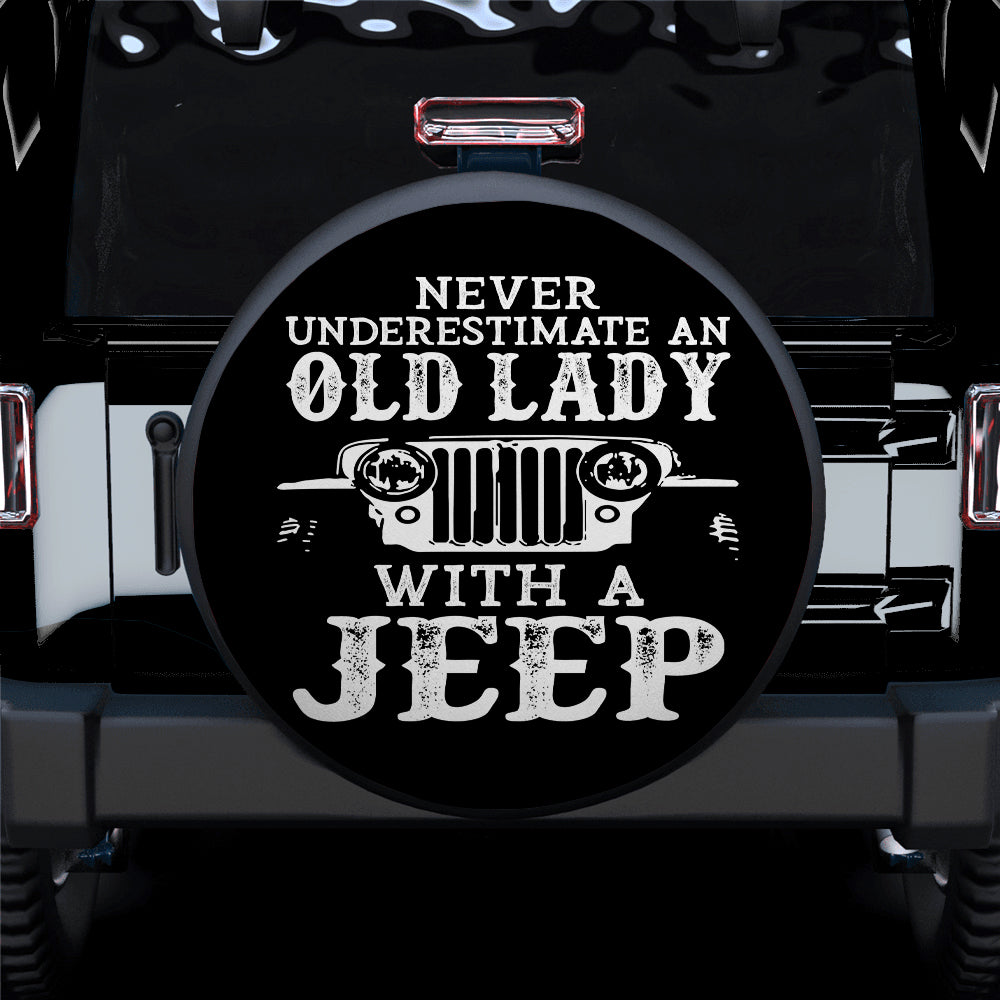 Never Underestimate An Old Lady With A Jeep Car Spare Tire Covers Gift